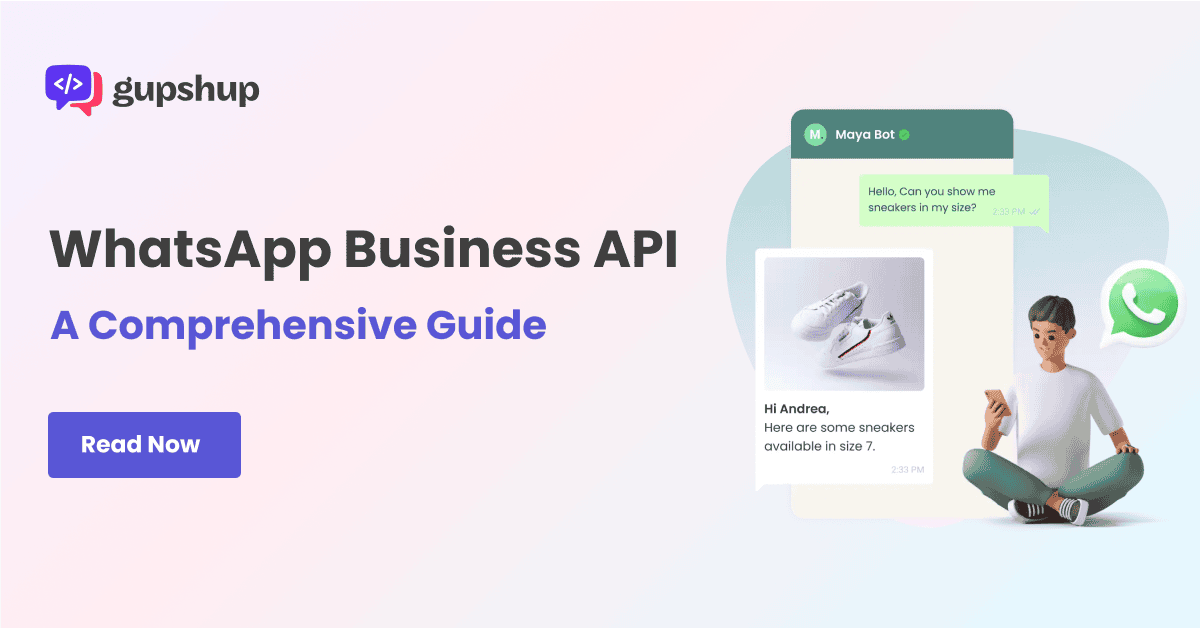 A comprehensive guide to WhatsApp Business API - Gupshup A comprehensive guide to WhatsApp Business API - Gupshup